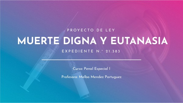 Muerte Digna y Eutanasia | Genially