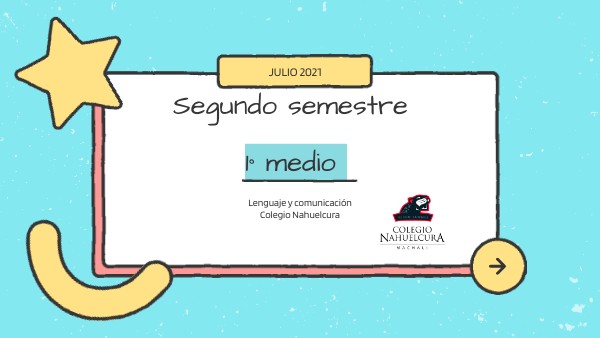 1° medio - Segundo semestre | Genially