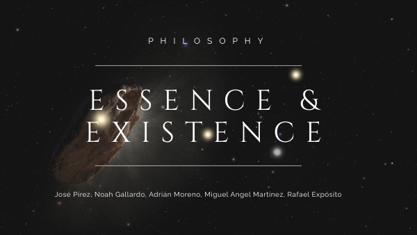Essence & Existence | Genially