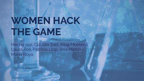 Women hack the game | Genially