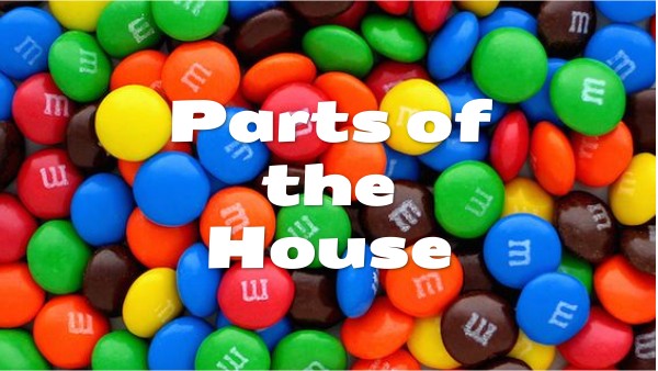 Parts of the House
