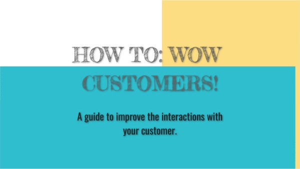 How to wow customers | Genially