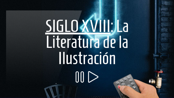 LA LITERATURA DE LA ILUSTRACIÓN | Genially