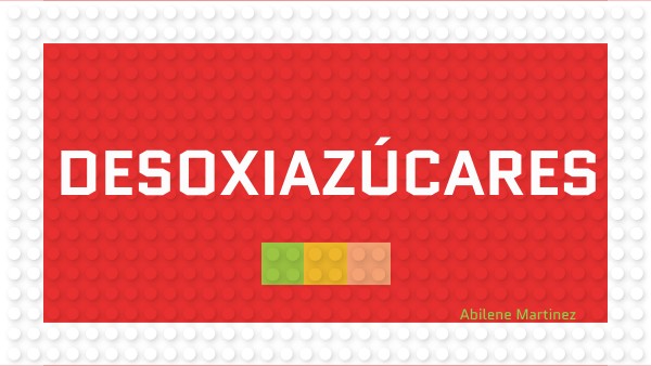 desoxiazucares | Genially