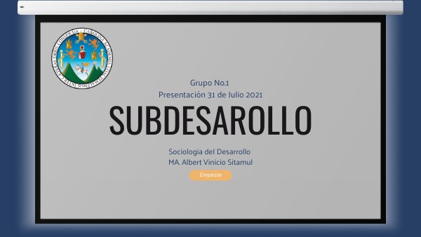 Sub desarrollo Grupo No.1 | Genially