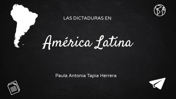 Las Dictaduras en América Latina | Genially