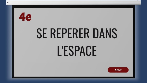 4e Se repérer dans l'espace | Genially