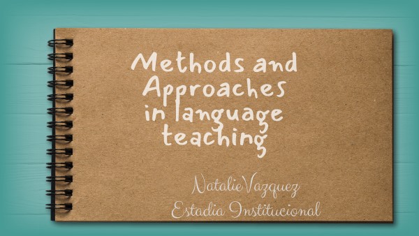 Methods and approaches in language teaching | Genially