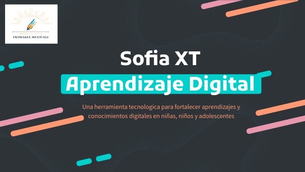 Sofia XT Mexicali | Genially