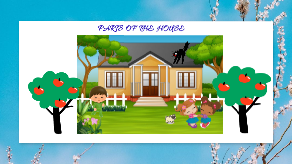 Parts pf the house