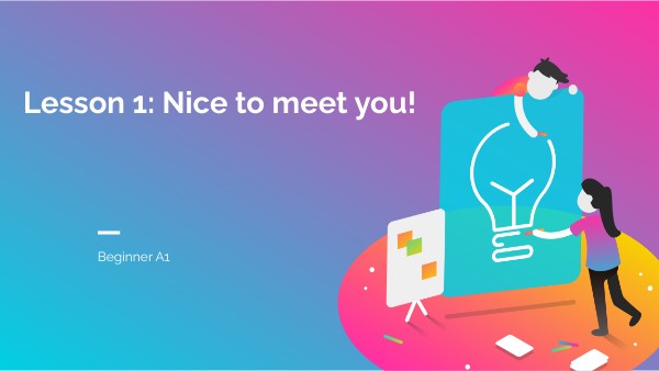 Nice to meet you! | Genially