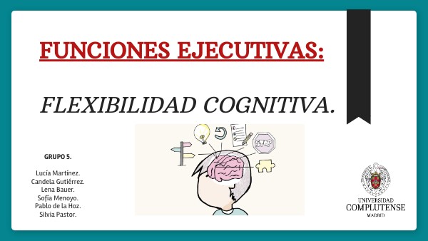 FUNCIONES EJECUTIVAS FLEXIBILIDAD COGNITIVA | Genially