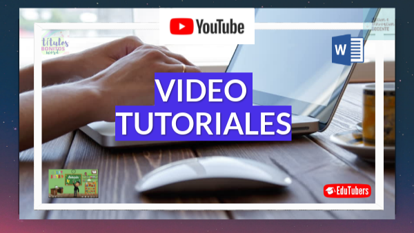 Video tutoriales