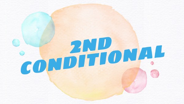 2nd conditional