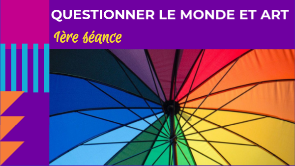 QLM et Art : 1ere séance | Genially