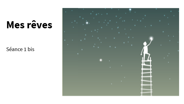 séance 1 bis: Mes rêves