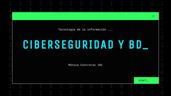 Ciberseguridad y BD Mónica 10C | Genially