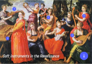 Soft instruments in the Renaissance | Genially