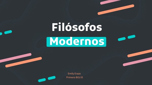 Filósofos Modernos | Genially