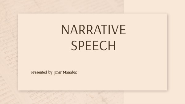 Narrative Speech (Purposive Comms)