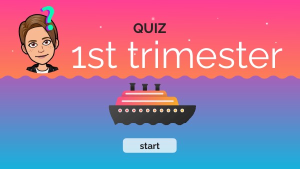 QUIZ 1.1st trimester | Genially