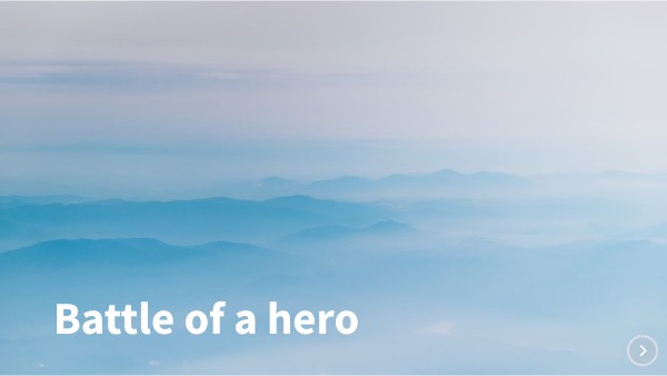 Battle of a hero | Genially