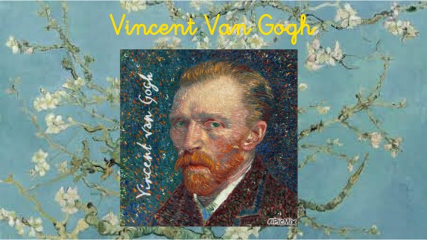 Vincent Van Gogh | Genially