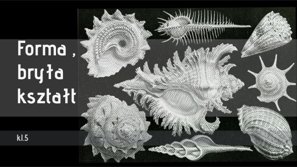 Forma, bryła, kształt | Genially