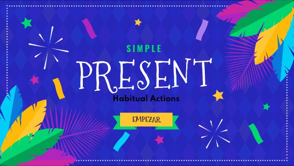 Simple Present/Habitual actions