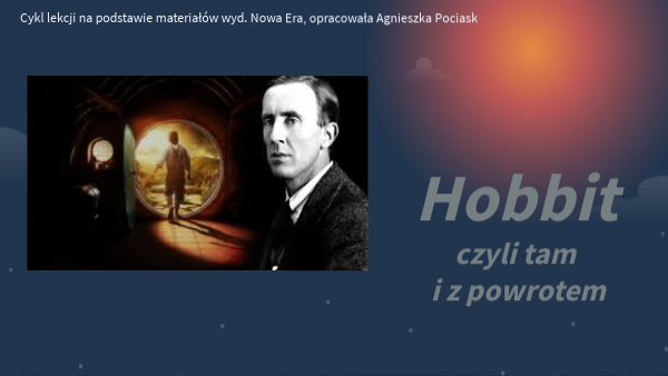 Hobbit, czyli tam i z powrotem. Agnieszka Pociask | Genially