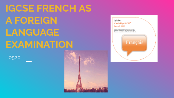 French IGCSE 0520 | Genially