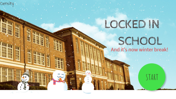 Trapped in School and It's Winter Break! | Genially
