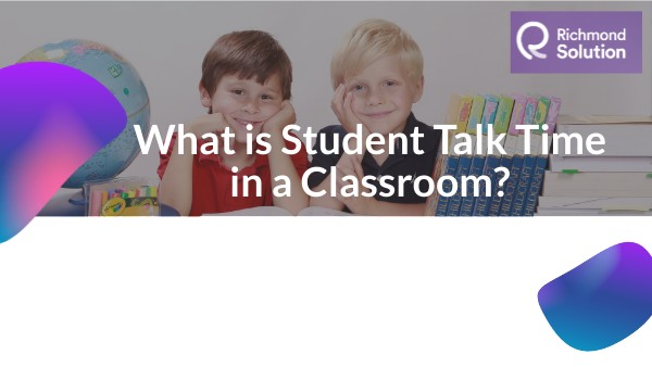 What is Student Talk Time in a Classroom? | Genially
