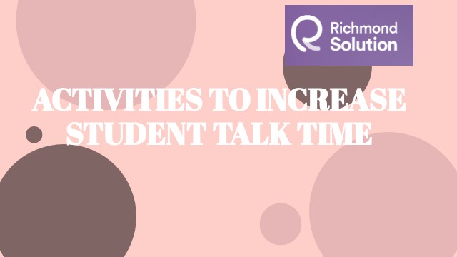 Activities to Increase Student Talk Time