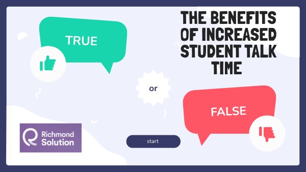 BENEFITS OF STUDENT TALKING TIME