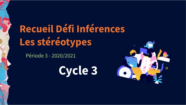 Recueil Stéréotypes cycle3 P3 2021 | Genially