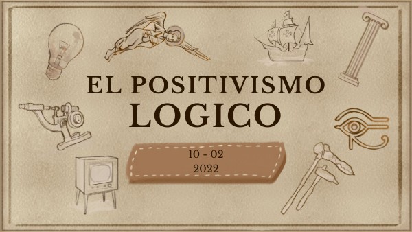 Positivismo Logico | Genially