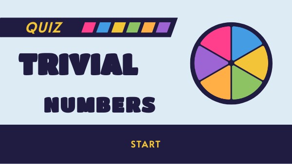 QUIZ TRIVIAL NUMBERS | Genially
