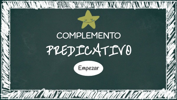 Complemento Predicativo | Genially