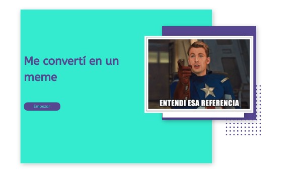 Me convertí en un meme | Genially