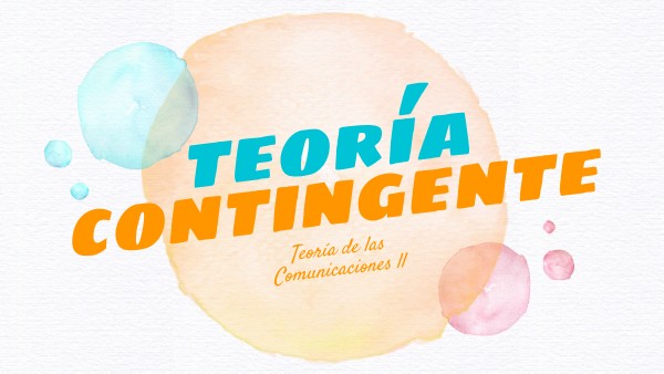 TEORÍA CONTINGENTE