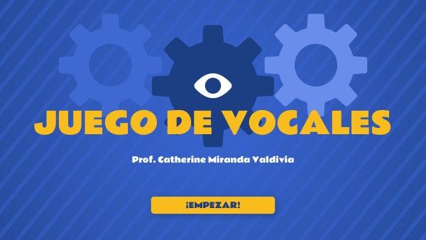 JUEGO DE VOCALES | Genially