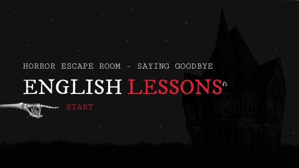 HORROR ESCAPE ROOM - Saying goodbye