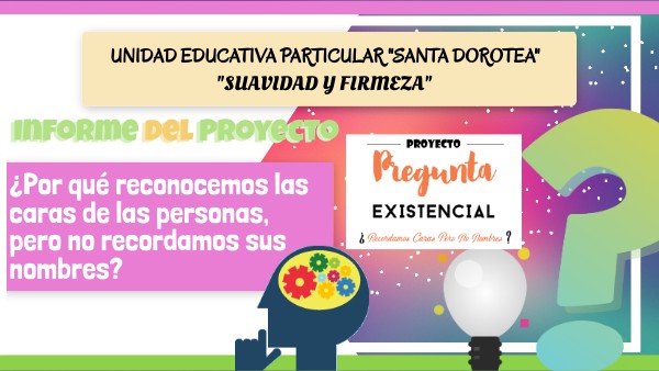 INFORME PROYECTO PREGUNTA EXISTENCIAL Sofía Sánchez 9no“B” | Genially