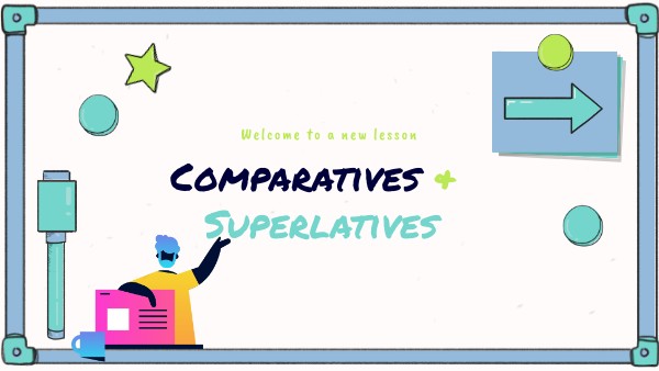 Comparatives & superlatives | Genially