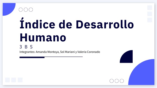Índice de Desarrollo Humano | Genially