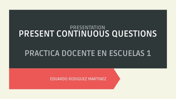 Present Continuous Questions | Genially