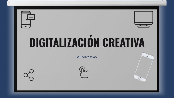 3ºDIGITALIZACIÓN CREATIVA | Genially