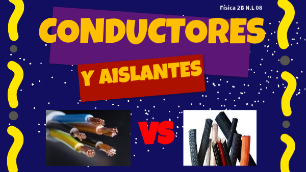 Conductores y aislantes