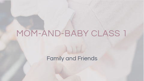 Mom and baby class 1 | Genially